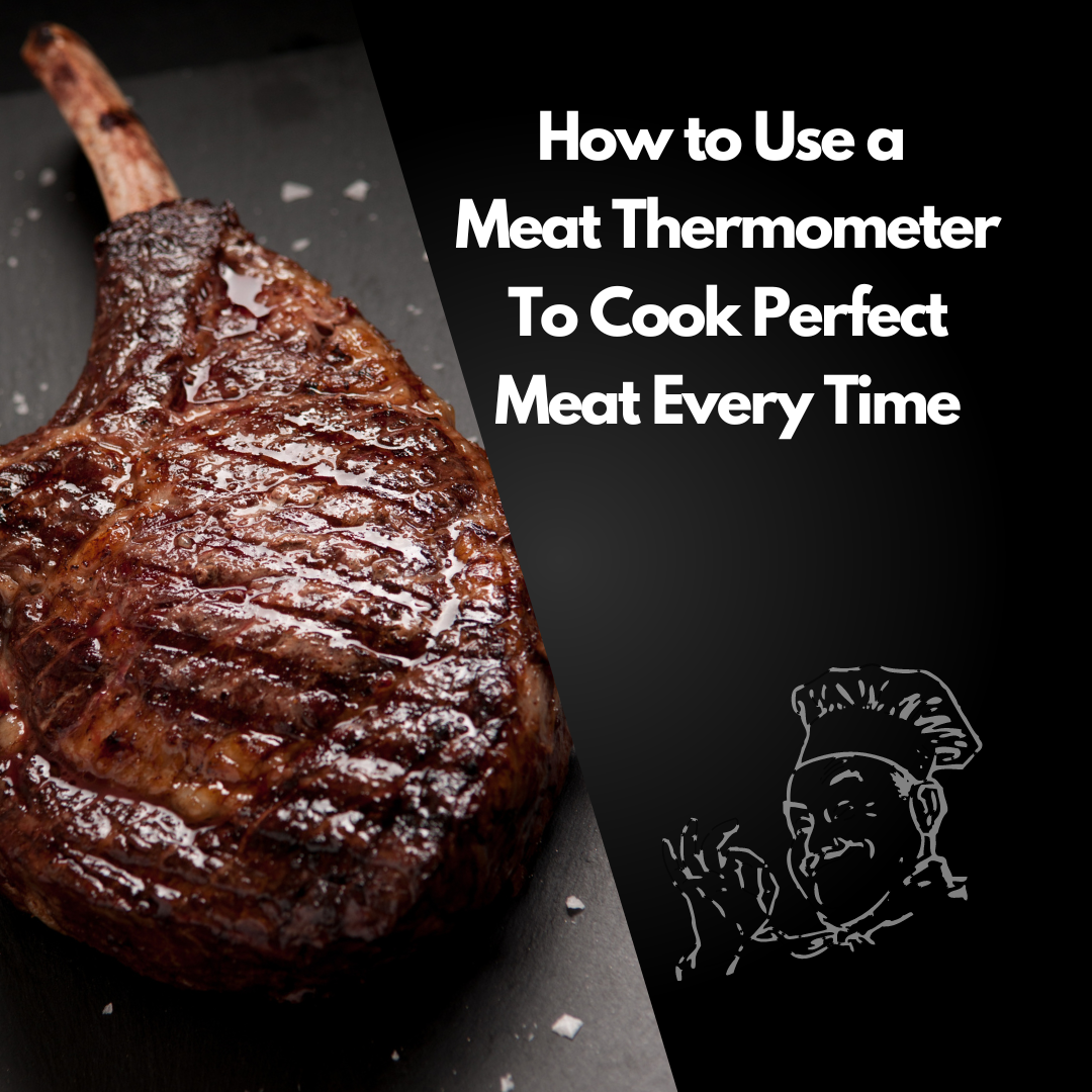How to Use a Meat Thermometer To Cook Perfect Meat Every Time – UK ...